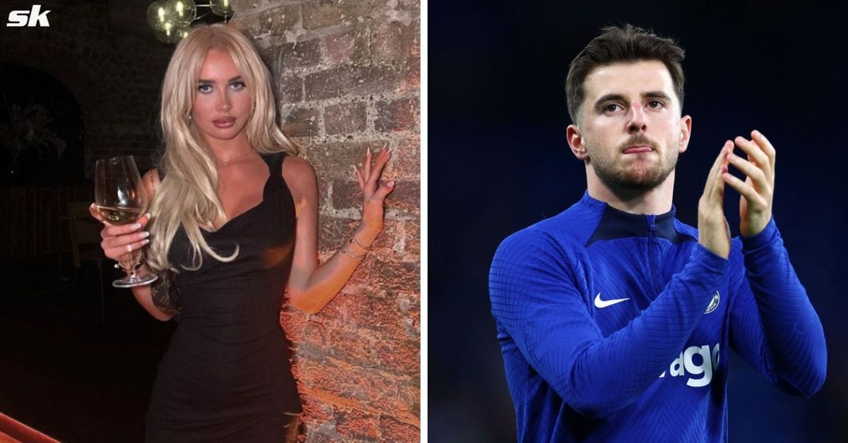 Chelsea star Mason Mount's ex-girlfriend accused of collaborating with ...
